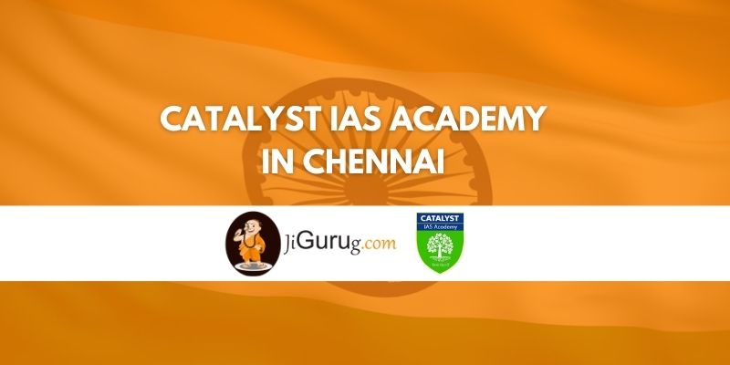 Catalyst IAS Academy In Chennai - JiGuruG.com