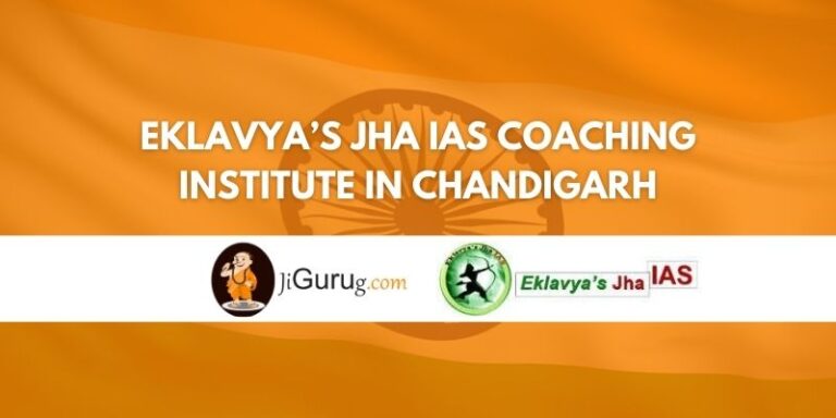 Eklavya's Jha IAS Coaching Institute In Chandigarh
