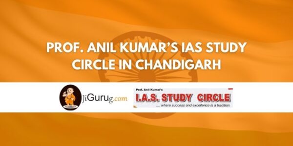 Prof. Anil Kumar's IAS Study Circle In Chandigarh