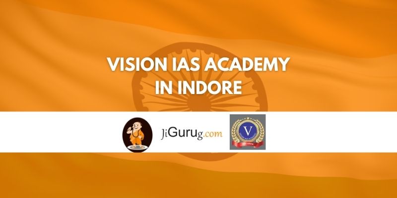 Vision IAS Academy In Indore - JIGuruG.com