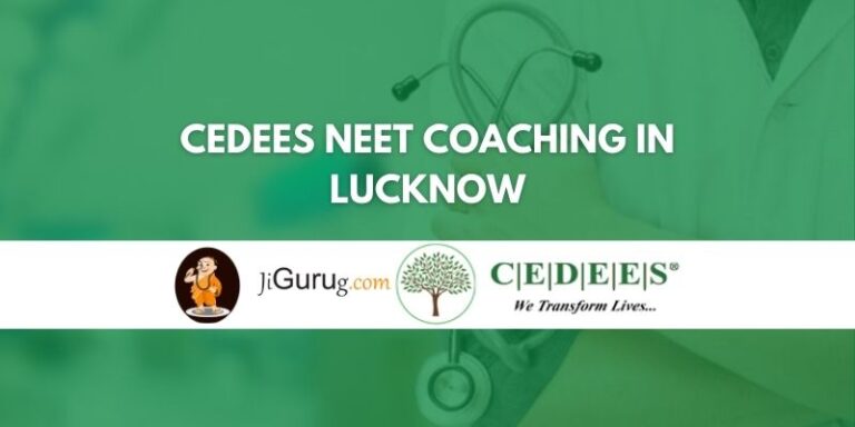 Cedees NEET Coaching In Lucknow - JiGuruG.com