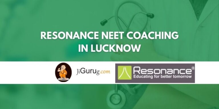 Resonance NEET Coaching In Lucknow - JIGuruG.com