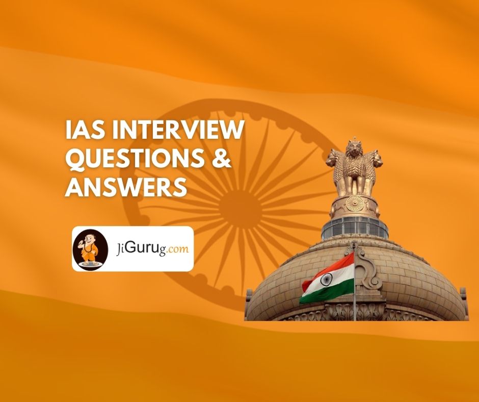 IAS Interview Questions