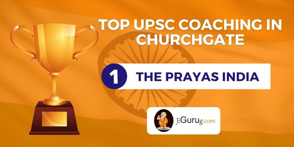 Top UPSC Coaching Classes In Churchgate - JiGuruG.com