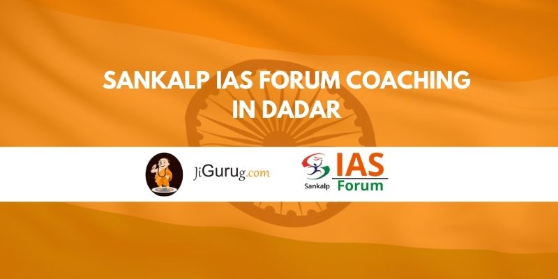 Sankalp IAS Forum Coaching In Dadar - Jigurug.com