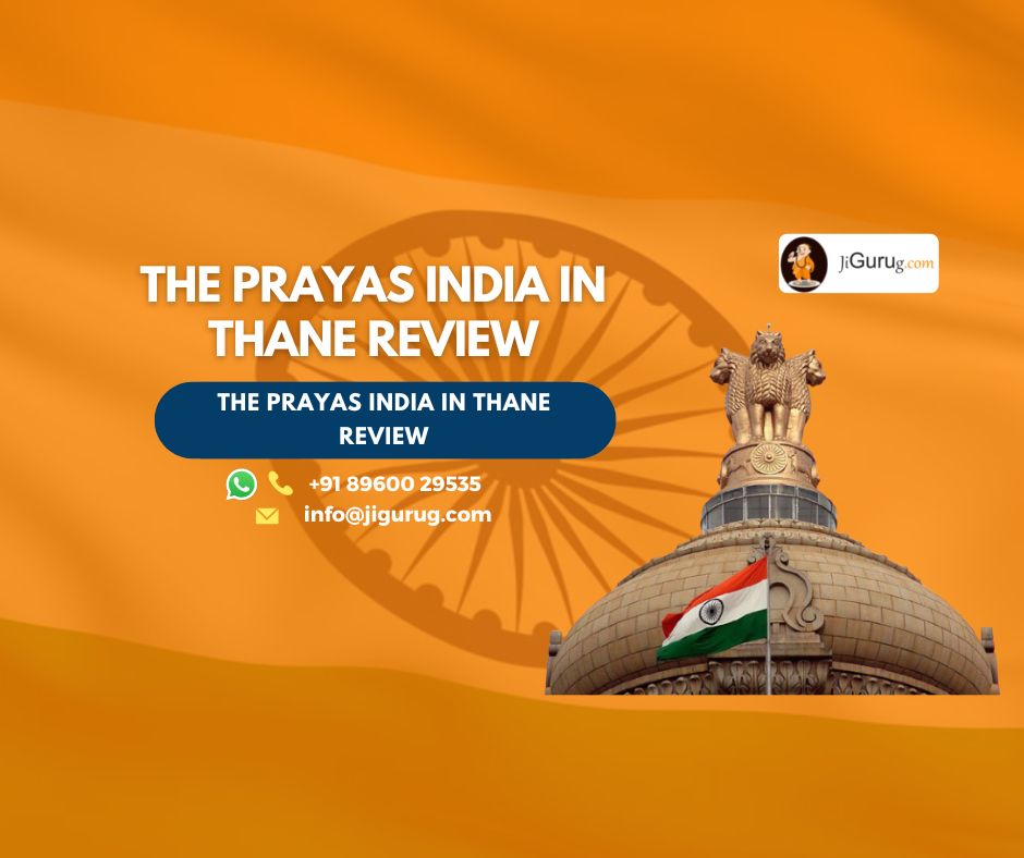 The Prayas India Thane Review | JiGuruG.com