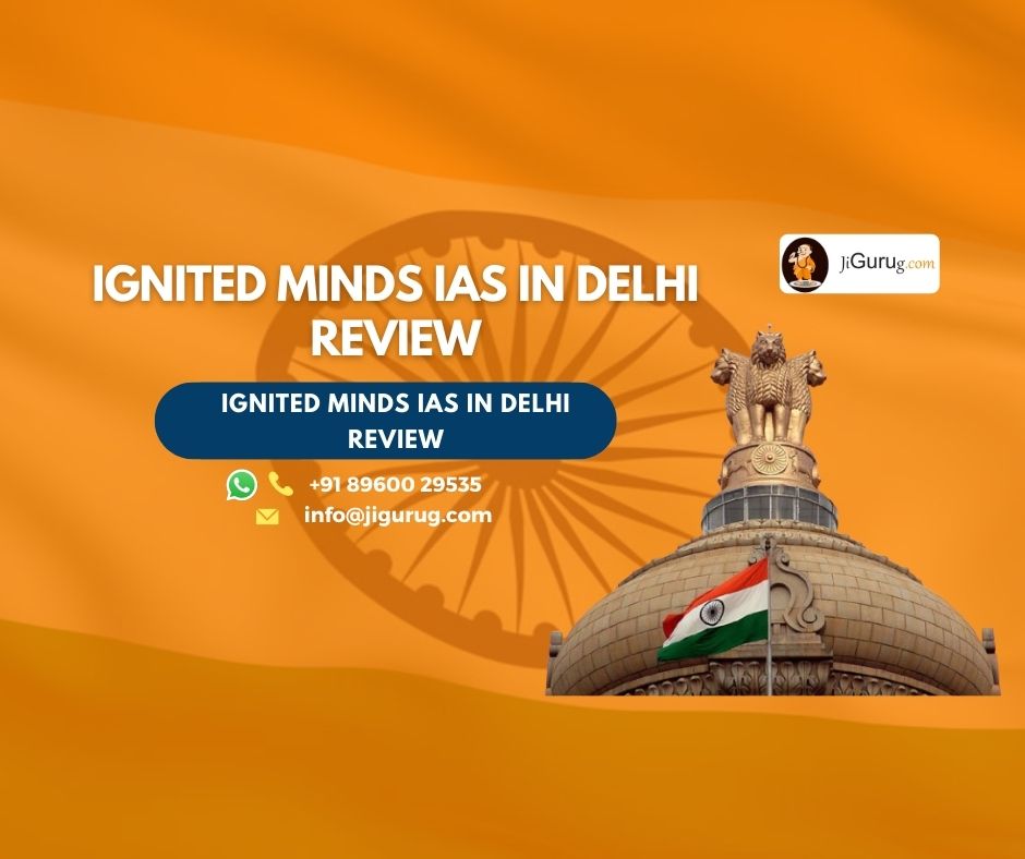 Ignited Minds IAS In Delhi - JiGurug.com