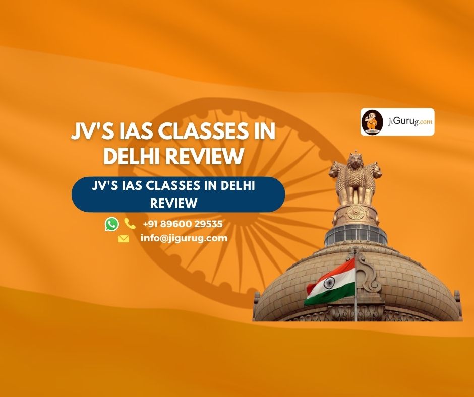 JV's IAS Classes In Delhi - JiGurug.com