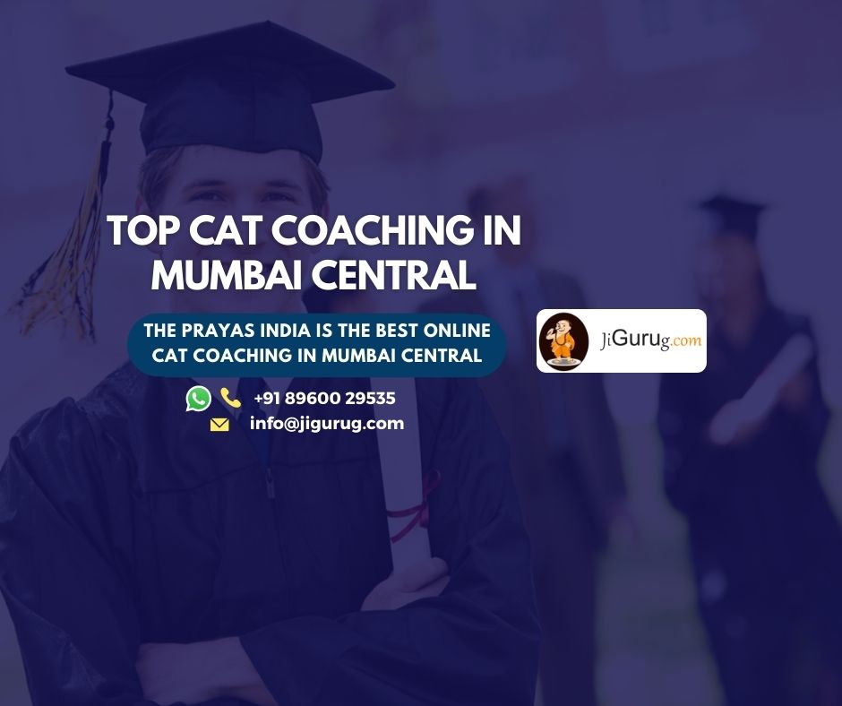 Best CAT Coaching Centre In Mumbai Central | JiGuruG.com