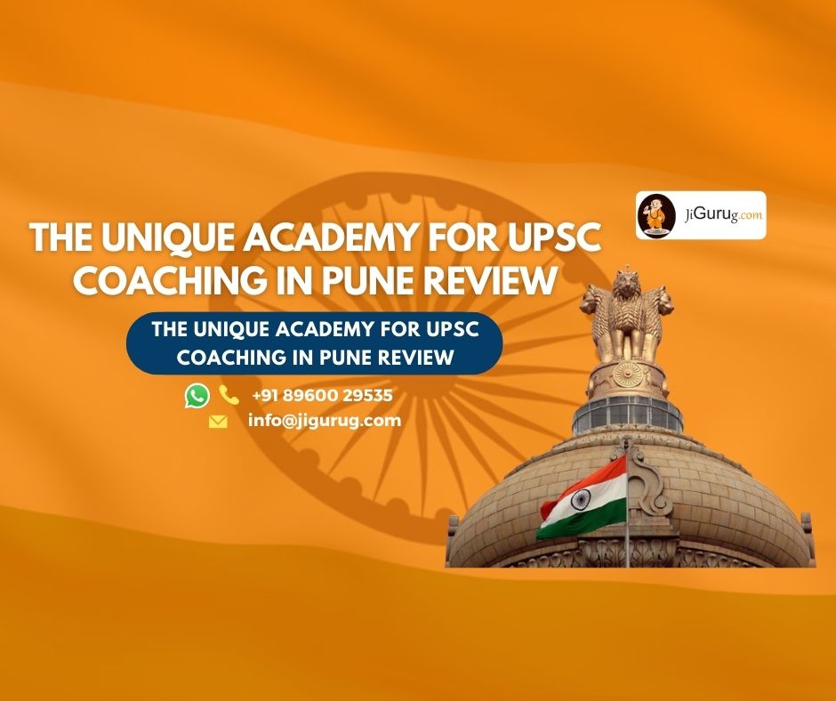 The Unique Academy For UPSC Coaching In Pune - JiGurug.com