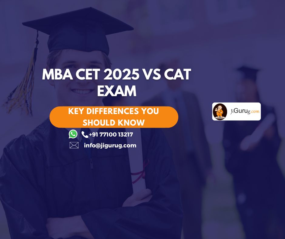 MBA CET 2025 Vs CAT JiGuruG MBA CET 2025 Vs CAT JiGuruG