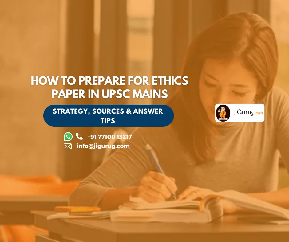 How To Prepare For Ethics Paper In UPSC Mains | JiGuruG